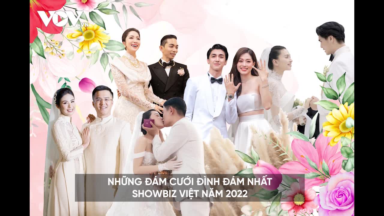 Những đám cưới đình đám nhất showbiz Việt năm 2022 - Kenh14 Video